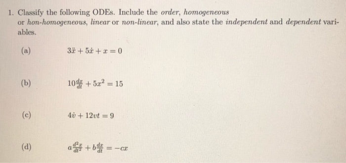 Solved 1. Classify the following ODEs. Include the order, | Chegg.com
