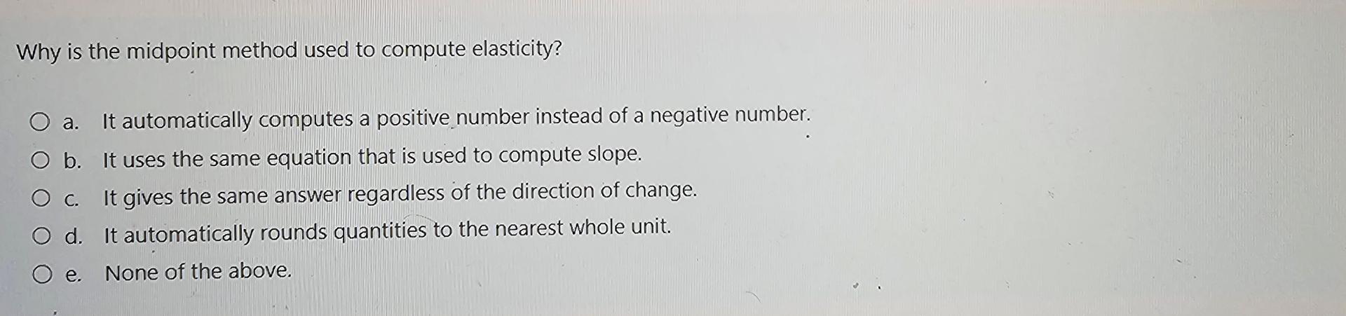 Solved Why is the midpoint method used to compute | Chegg.com