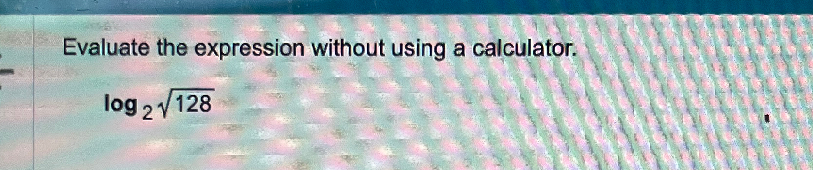 Solved Evaluate the expression without using a | Chegg.com