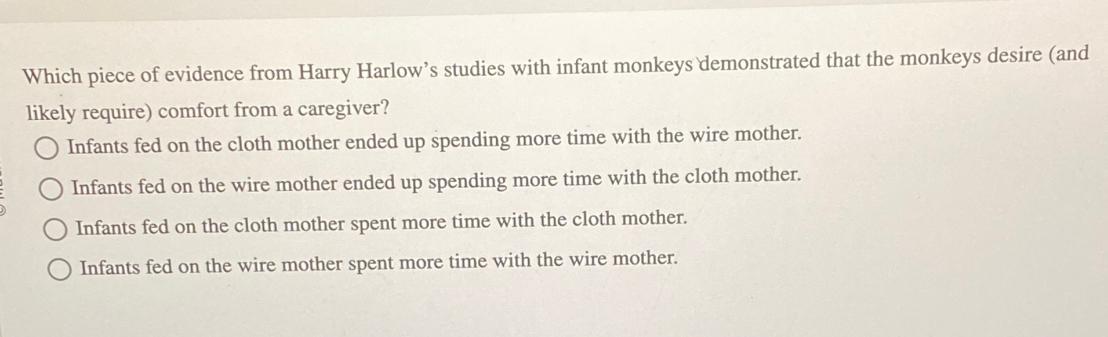 Solved Which piece of evidence from Harry Harlow's studies | Chegg.com