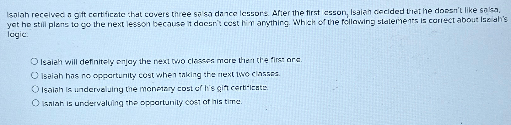 Solved Isaiah received a gift certificate that covers three | Chegg.com