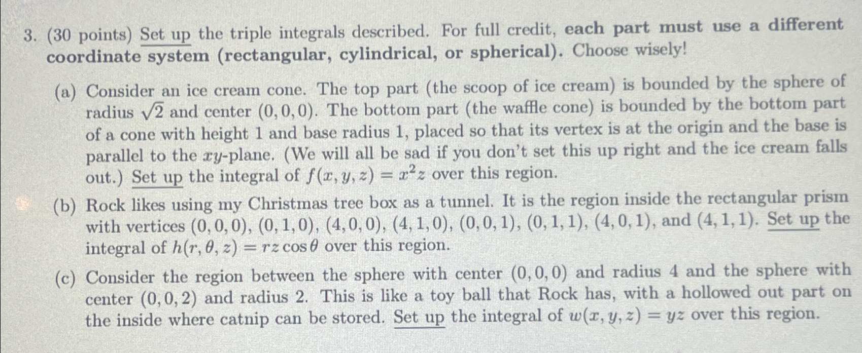 Solved (30 ﻿points) ﻿Set up the triple integrals described. | Chegg.com