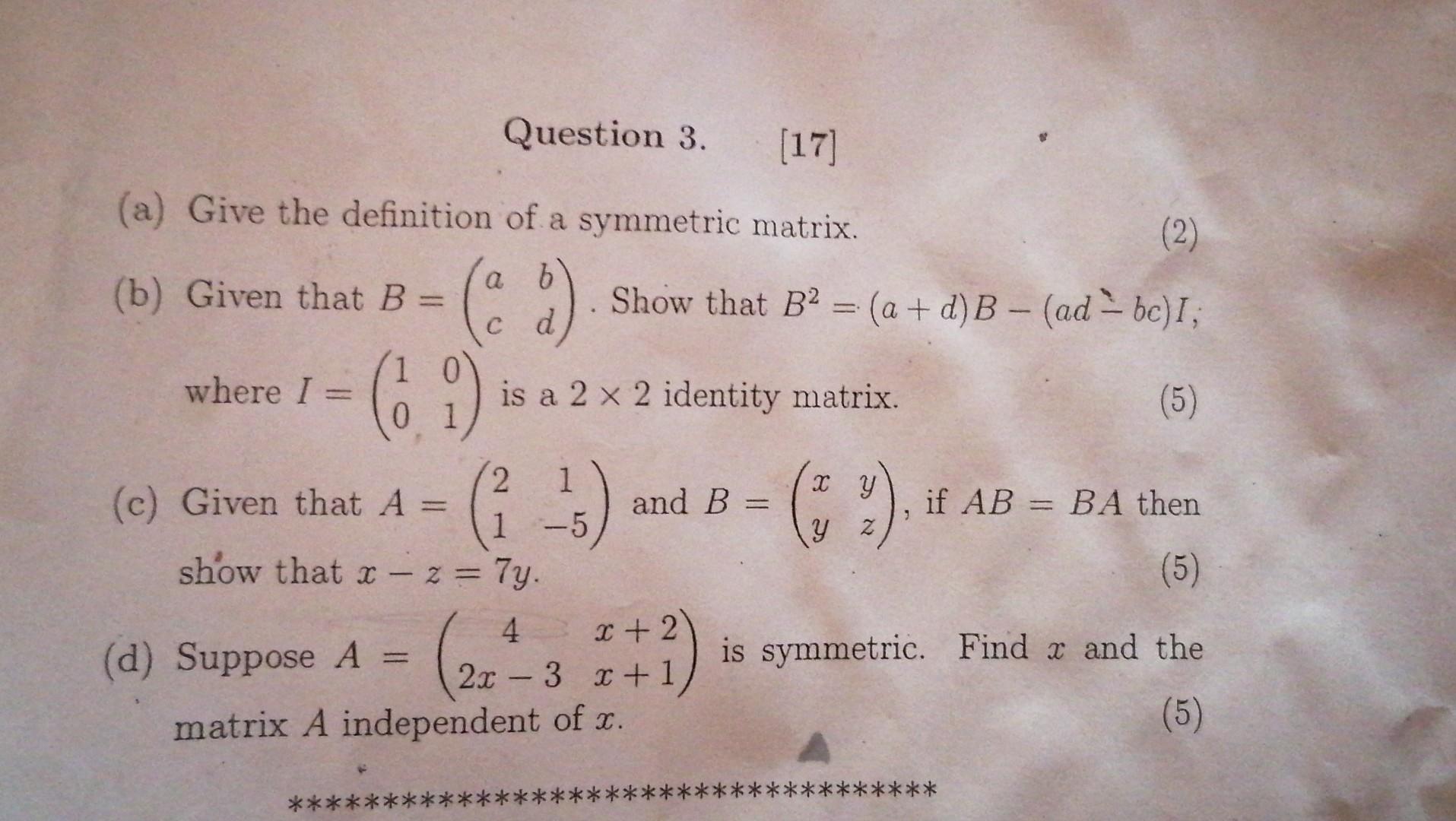 Solved (a) Give the definition of a symmetric matrix. (2) | Chegg.com