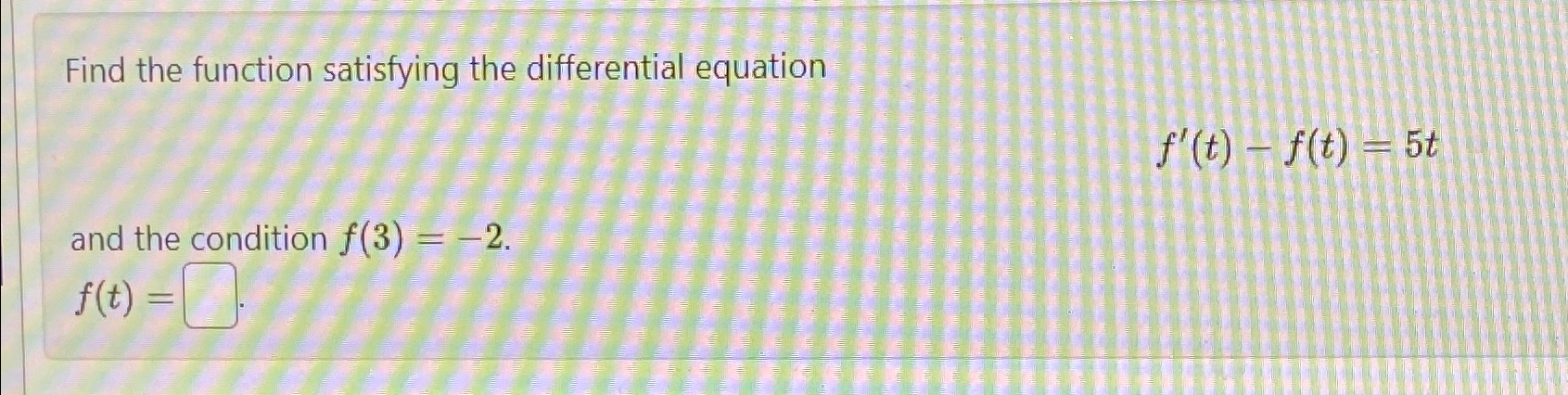 Solved Find the function satisfying the differential | Chegg.com