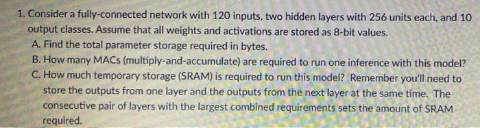 Solved 1. Consider a fully-connected network with 120 | Chegg.com