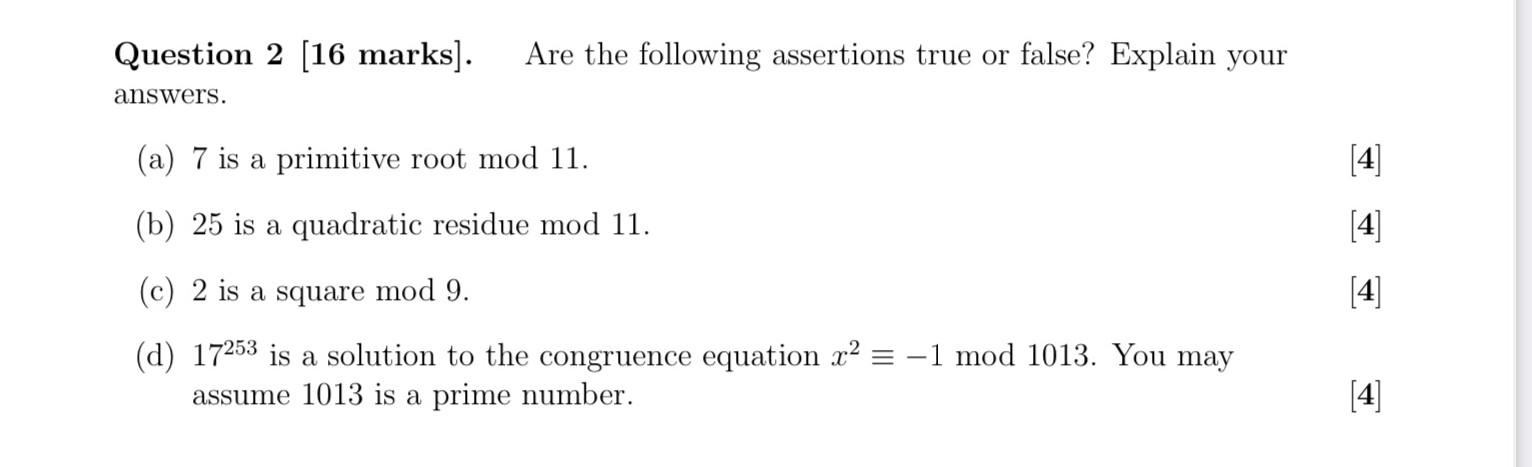 Solved Question 2 [16 marks]. Are the following assertions | Chegg.com