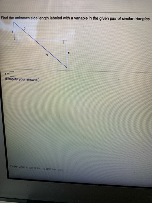 Solved Find the unknown side length labeled with a variable | Chegg.com Solved Find the unknown side length labeled with a variable | Chegg.com