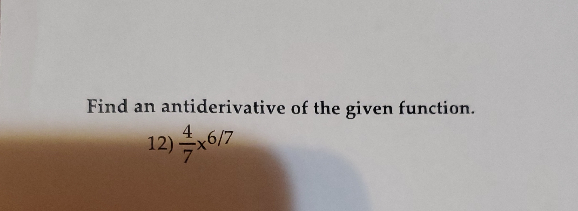 Solved Find an antiderivative of the given function.47x67 | Chegg.com