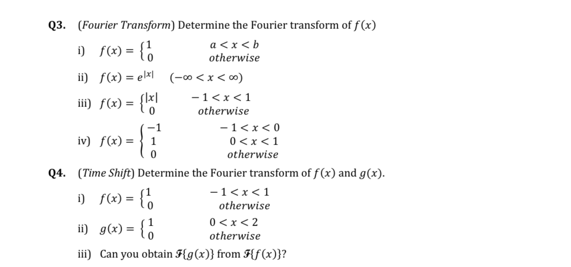 Solved Q3. (Fourier Transform) ﻿Determine the Fourier | Chegg.com