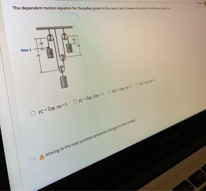Solved The dependent motion equation for the pulley system | Chegg.com