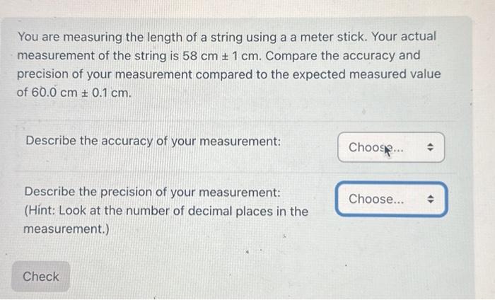 Solved You are measuring the length of a string using a a | Chegg.com