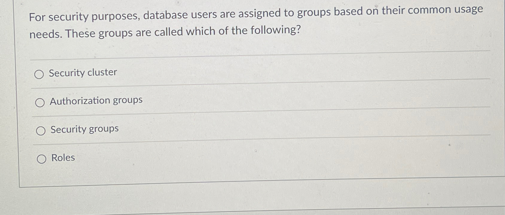 Solved For security purposes, database users are assigned to | Chegg.com
