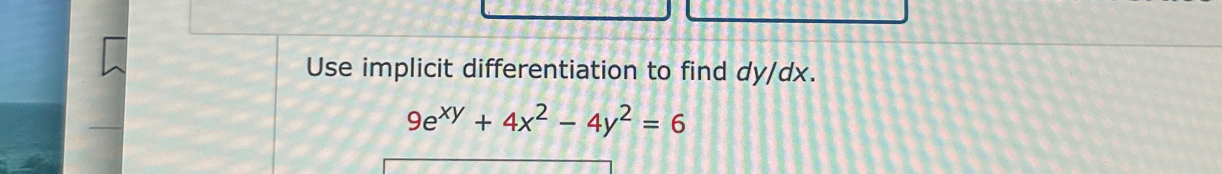 Solved Use implicit differentiation to find | Chegg.com