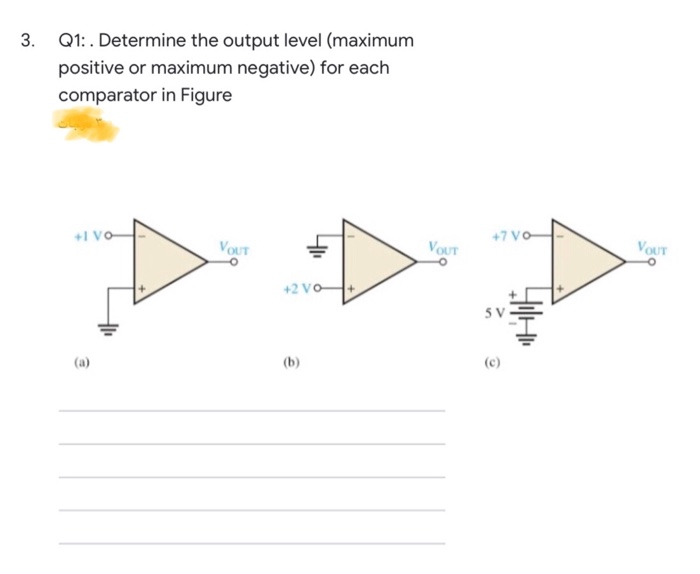 Solved 3. Q1: . Determine the output level (maximum positive | Chegg.com