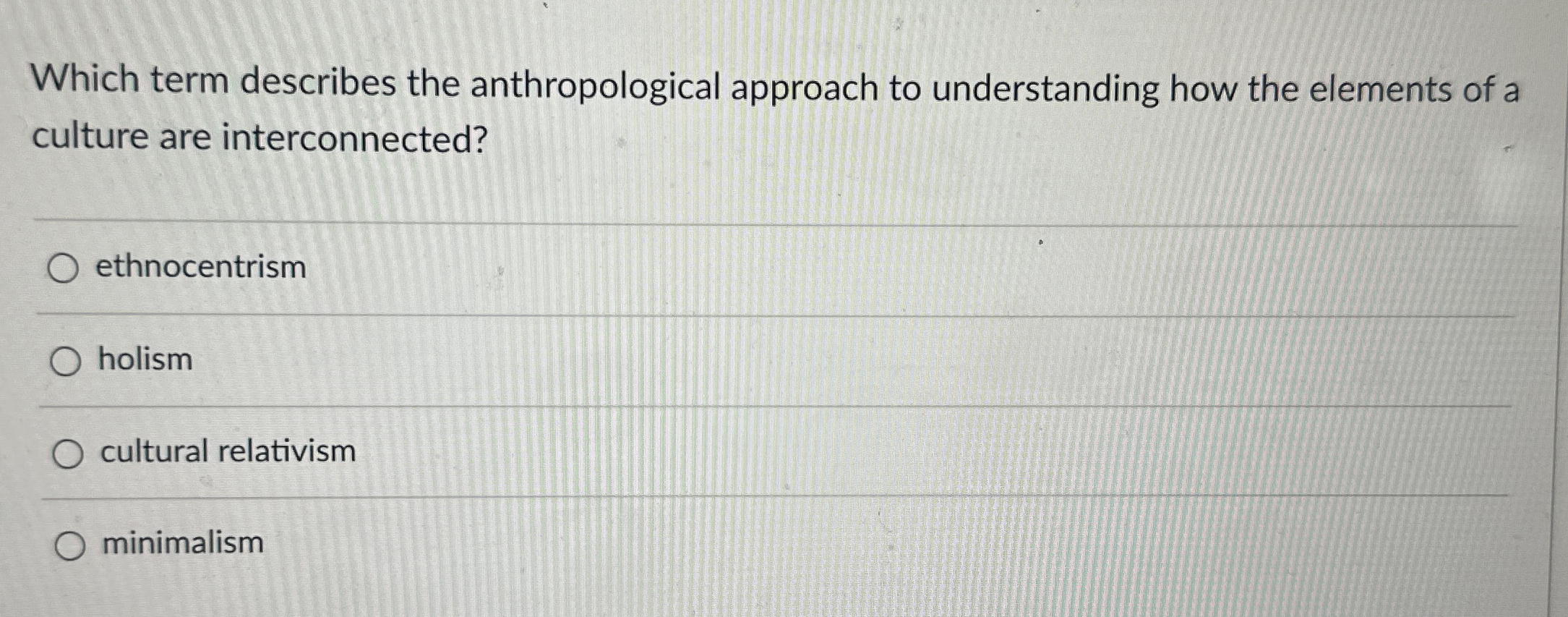 Solved Which term describes the anthropological approach to | Chegg.com