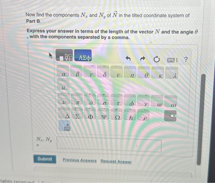Solved Now find the components Nx and Ny of N in the tilted | Chegg.com