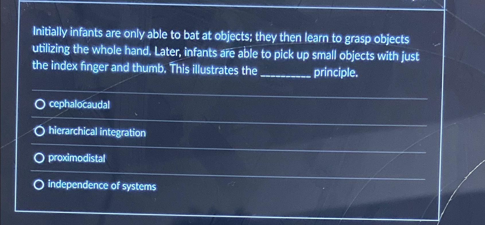 Solved Initially infants are only able to bat at objects; | Chegg.com