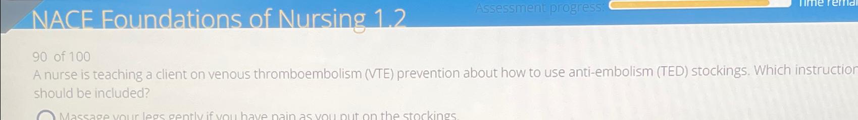 Solved NACF Foundations of Nursing 1.290 ﻿of 100A nurse is | Chegg.com
