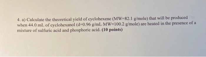 Solved 4. a) Calculate the theoretical yield of cyclohexene | Chegg.com