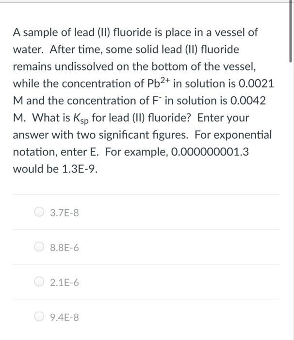 Solved A sample of lead (II) fluoride is place in a vessel | Chegg.com