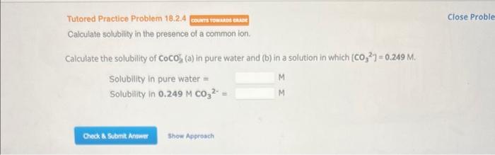 Solved Tutored Practice Problem 18.2.4 Calculate solubility | Chegg.com