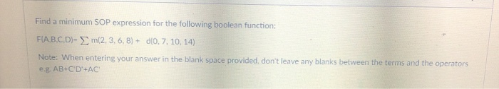 Solved Find a minimum SOP expression for the following | Chegg.com