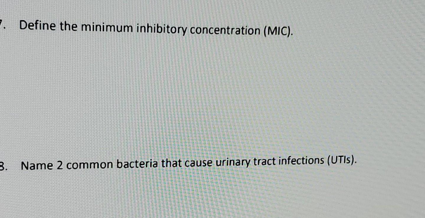 Solved Define the minimum inhibitory concentration (MIC). | Chegg.com