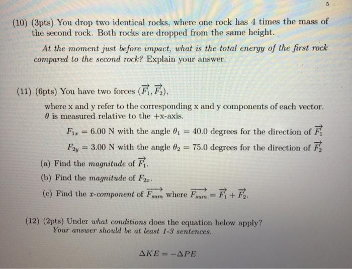 Solved 3 (10) (3pts) You drop two identical rocks, where one | Chegg.com