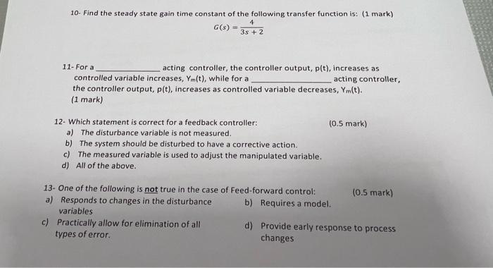 Solved 10. Find the steady state gain time constant of the | Chegg.com