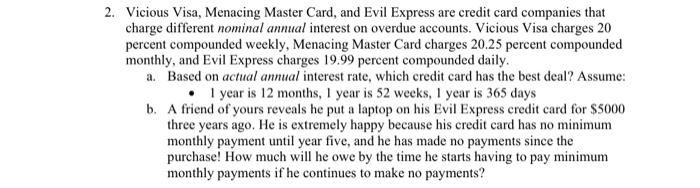 Solved 2. Vicious Visa, Menacing Master Card, and Evil | Chegg.com