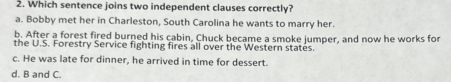 Solved Which sentence joins two independent clauses | Chegg.com