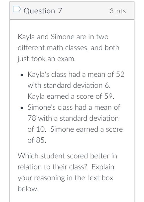 Solved Question 7 3 pts . Kayla and Simone are in two | Chegg.com