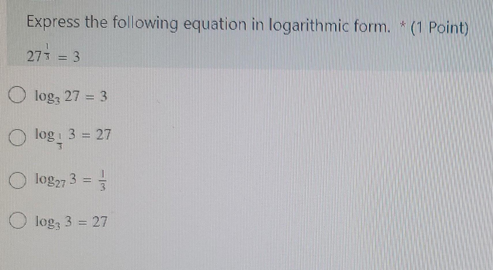 Solved Express the following equation in logarithmic form. * | Chegg.com