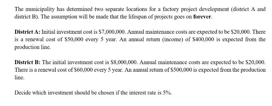Solved The municipality has determined two separate | Chegg.com
