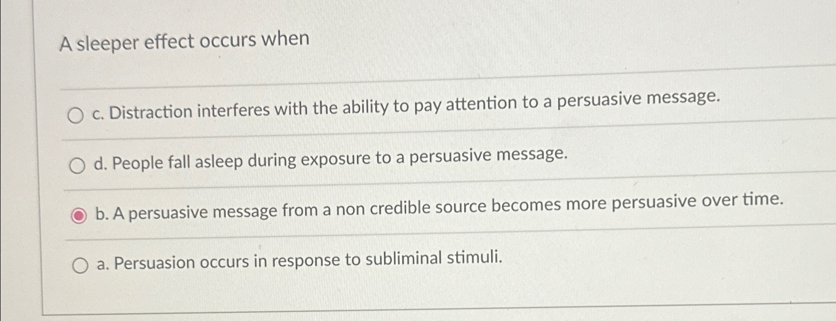 Solved A sleeper effect occurs whenc. ﻿Distraction | Chegg.com