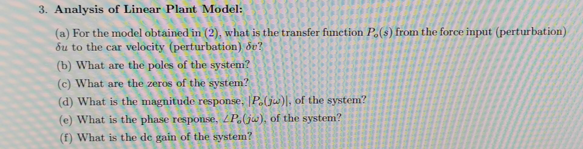 3. Analysis of Linear Plant Model: (a) For the model | Chegg.com
