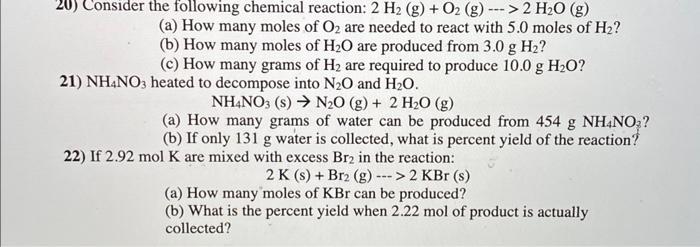 Solved 20) Consider the following chemical reaction: 2H2( | Chegg.com
