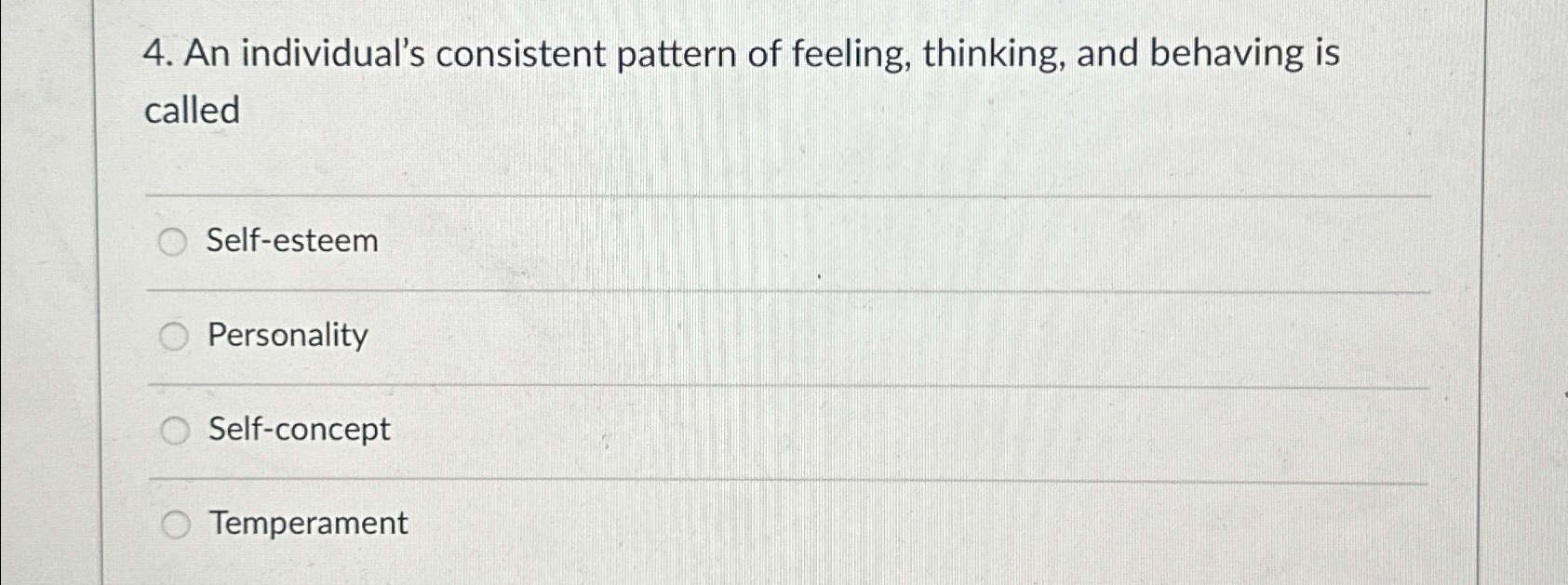 Solved An individual's consistent pattern of feeling, | Chegg.com