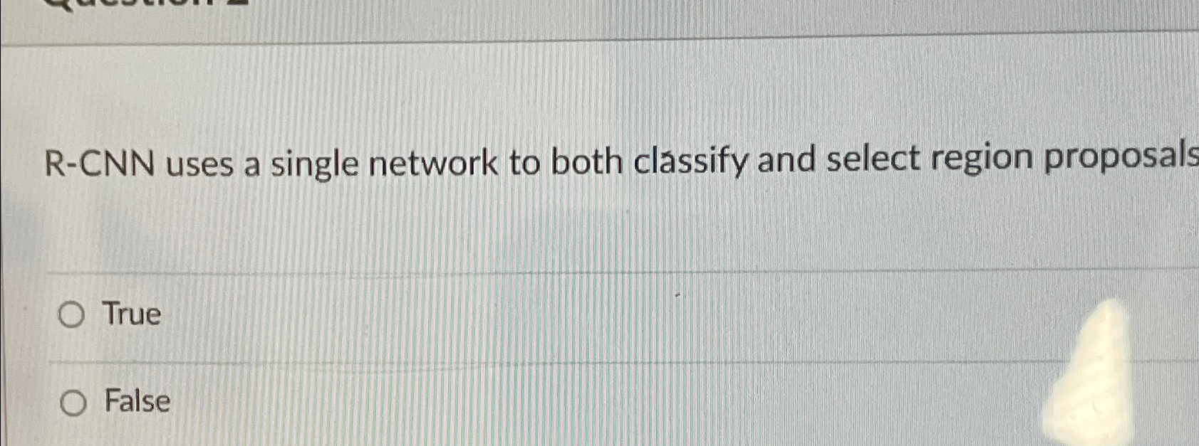 Solved R-CNN uses a single network to both classify and | Chegg.com