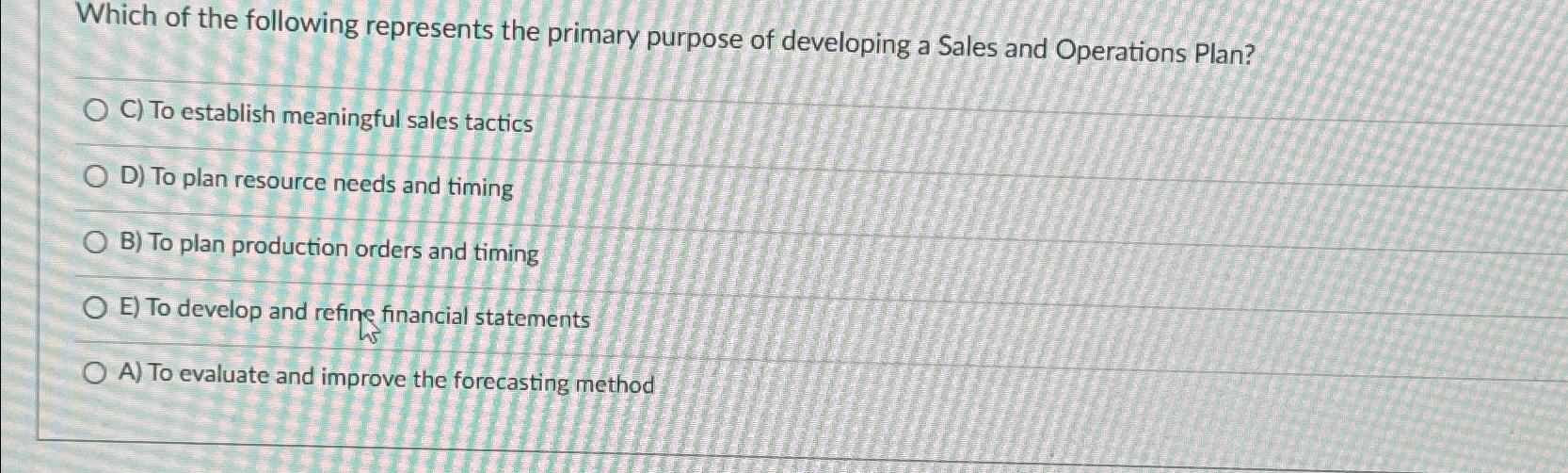Solved Which of the following represents the primary purpose | Chegg.com