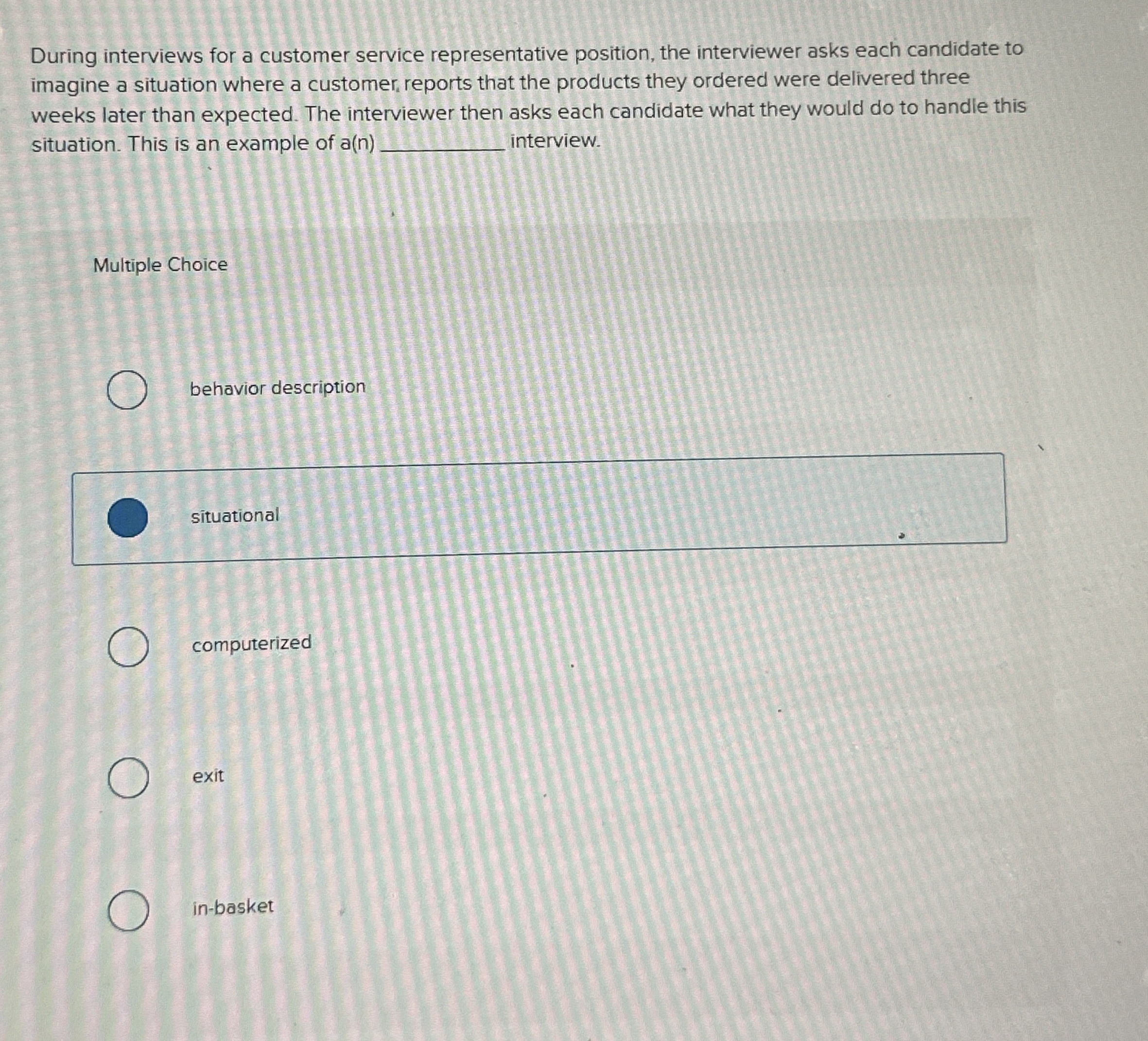 Solved During interviews for a customer service | Chegg.com
