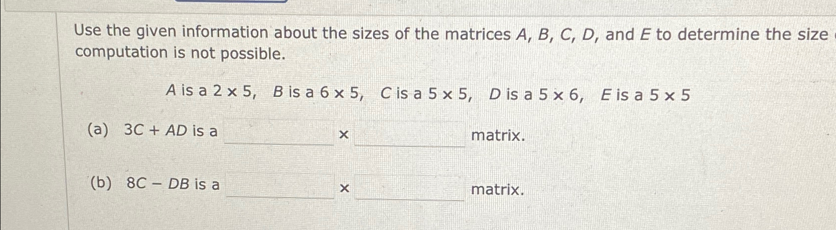 Solved Use the given information about the sizes of the | Chegg.com