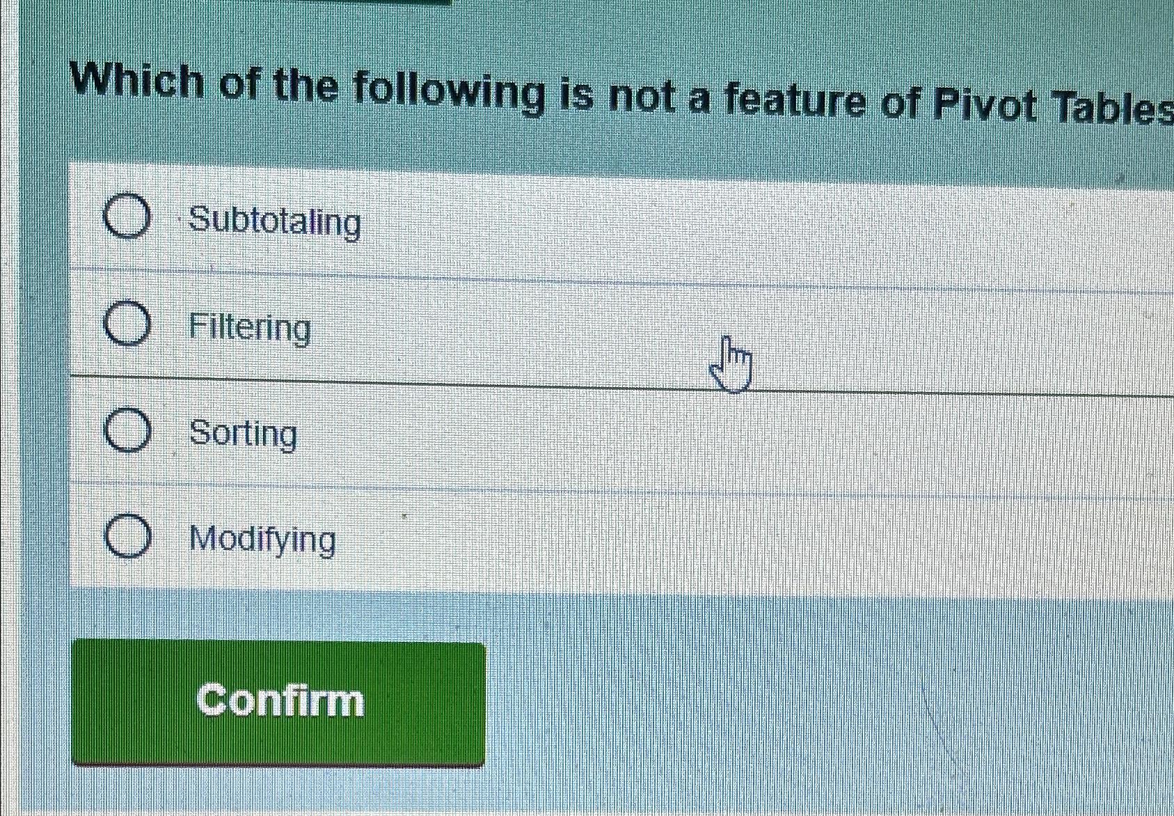 Solved Which of the following is not a feature of Pivot | Chegg.com
