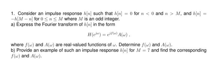 Solved 1. Consider an impulse response h[n] such that h[n]=0 | Chegg.com