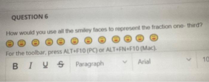 Solved QUESTION 6how would you use all of the smiley faces | Chegg.com