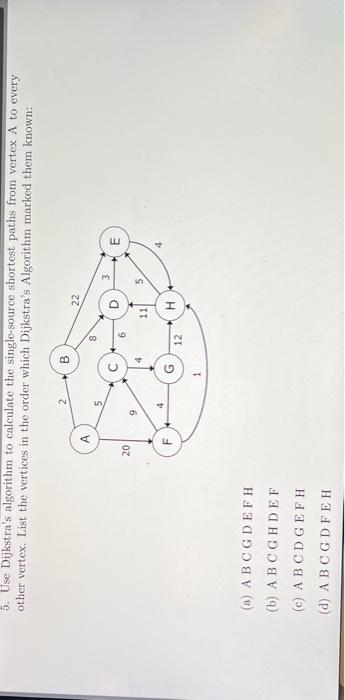 Solved 5. Use Dijkstra's algorithm to calculate the | Chegg.com