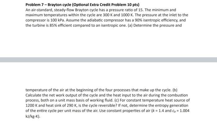 Solved Problem 7 - Brayton cycle (Optional Extra Credit | Chegg.com