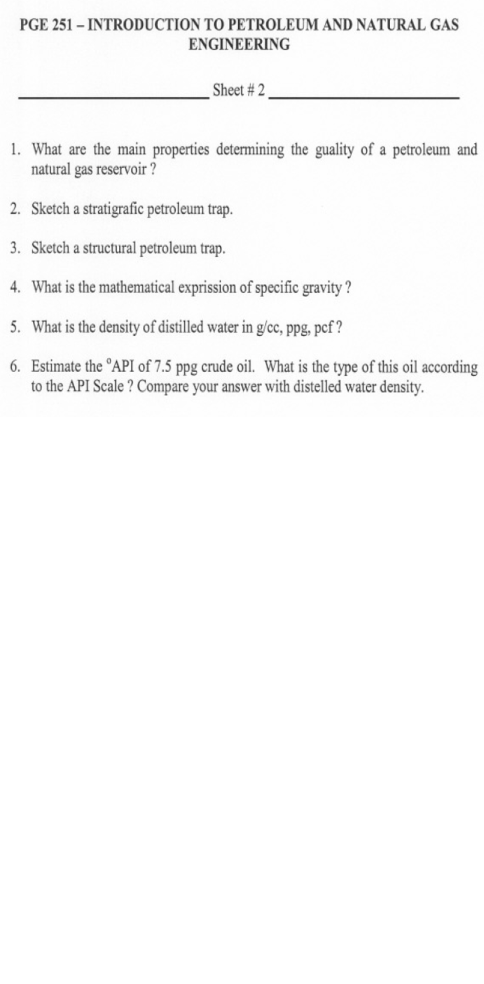 Solved PGE 251 - INTRODUCTION TO PETROLEUM AND NATURAL GAS | Chegg.com
