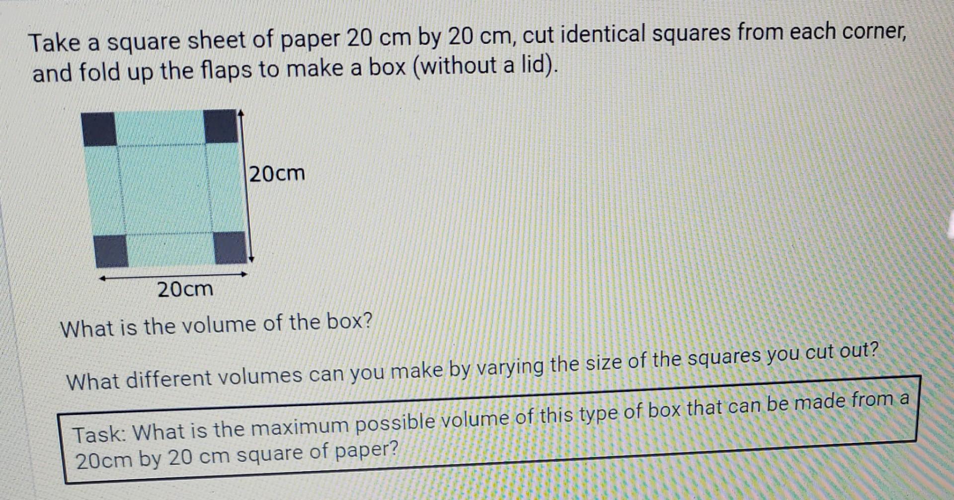 Solved Take A Square Sheet Of Paper 20 Cm By 20 Cm Cut Chegg