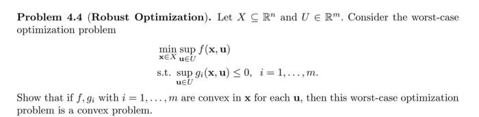 Definition 4.1 (Convex Optimization Problem). A | Chegg.com